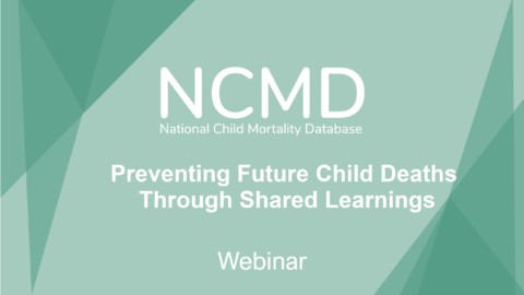 Preventing Future Child Deaths Through Shared Learnings